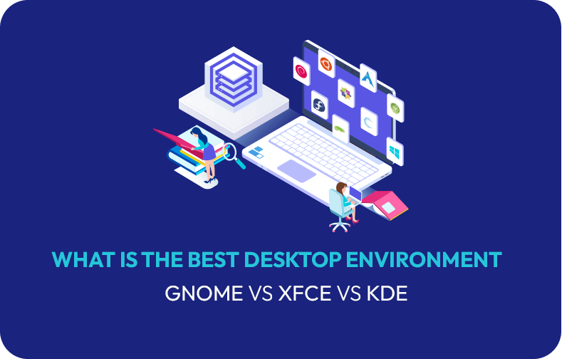 Kde Vs Gnome Vs Xfce Choosing The Right Linux Desktop Environment